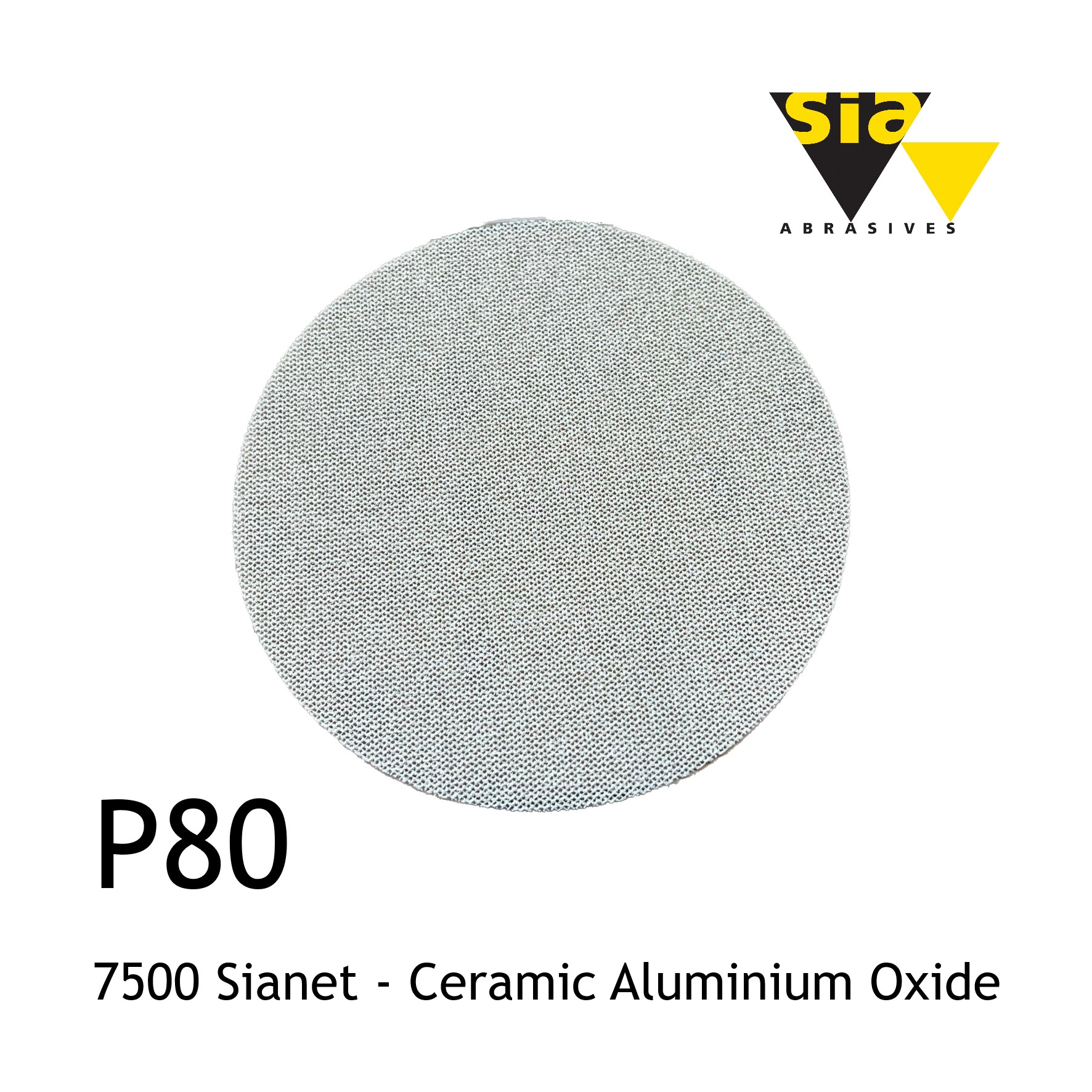 Sia - P80 - 7500 Sianet - Knitted Fabric Disc - Ceramic Aluminium Oxide ...